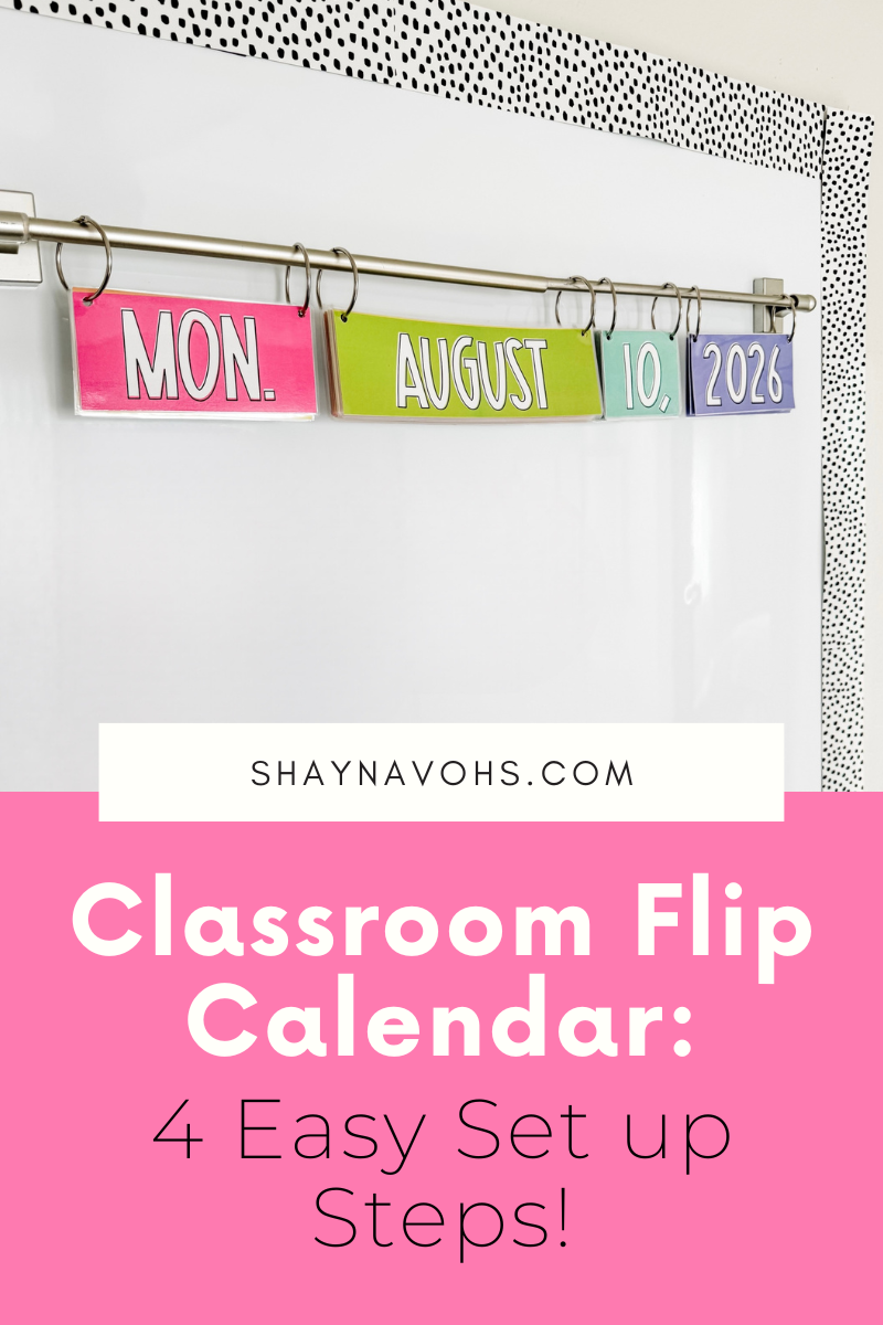 Classroom Flip Calendar: 4 Easy Setup Steps! - Shayna Vohs