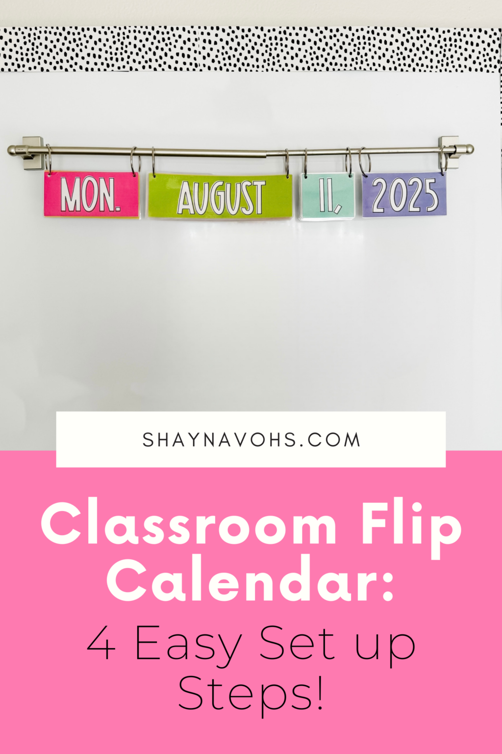 Classroom Flip Calendar: 4 Easy Setup Steps! - Shayna Vohs