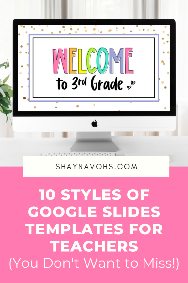 10 Styles of Google Slides Templates for Teachers (You Don’t Want to ...