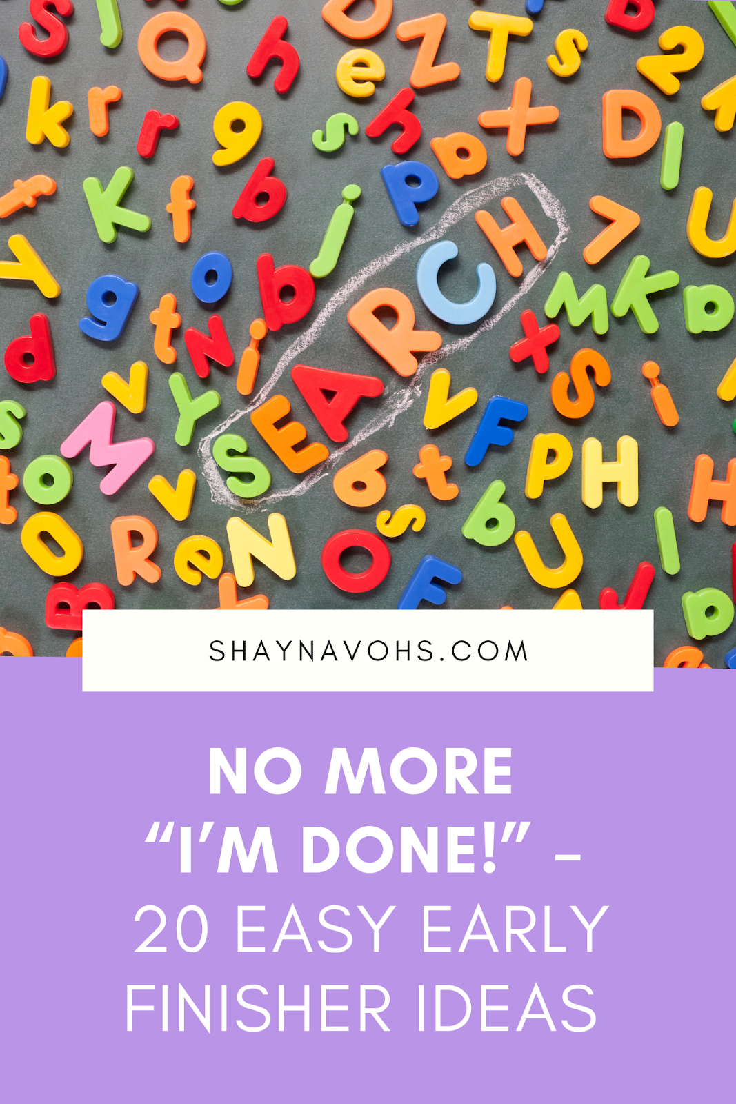 No More “I’m Done!” – 20 Easy Early Finisher Ideas - Shayna Vohs